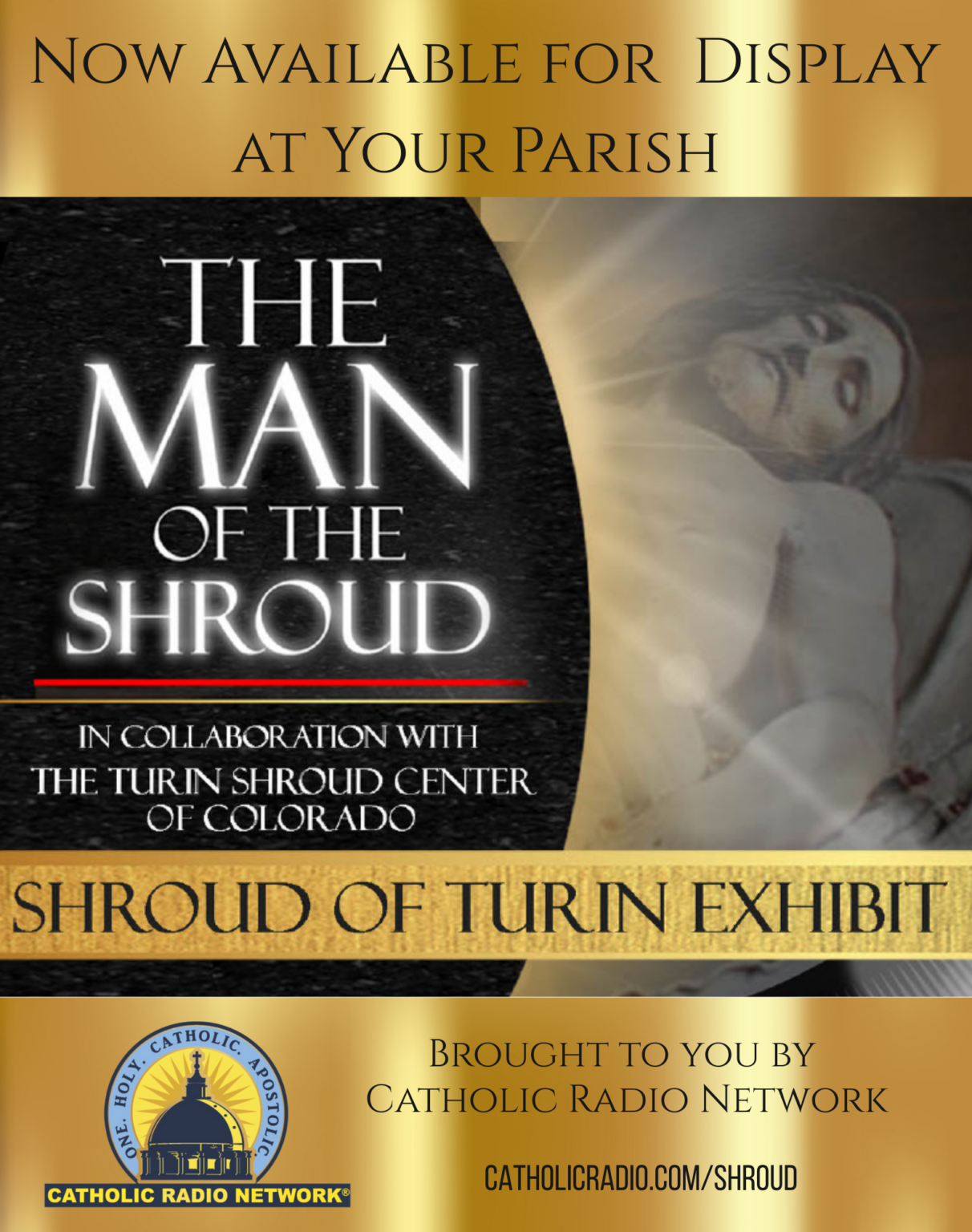 Man of the Shroud Exhibit - Catholic Radio Network